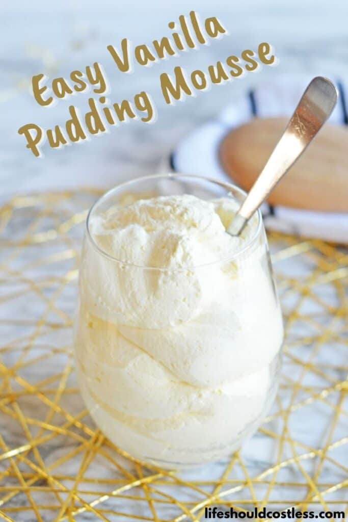 Easy Vanilla Pudding Mousse - Life Should Cost Less
