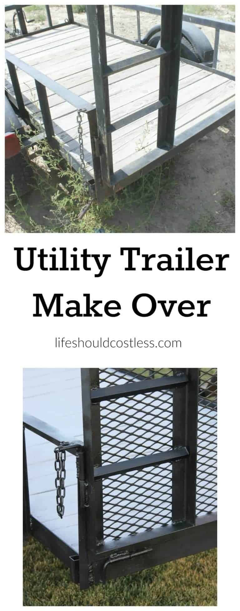 Utility Trailer Make Over/Revamp - Life Should Cost Less