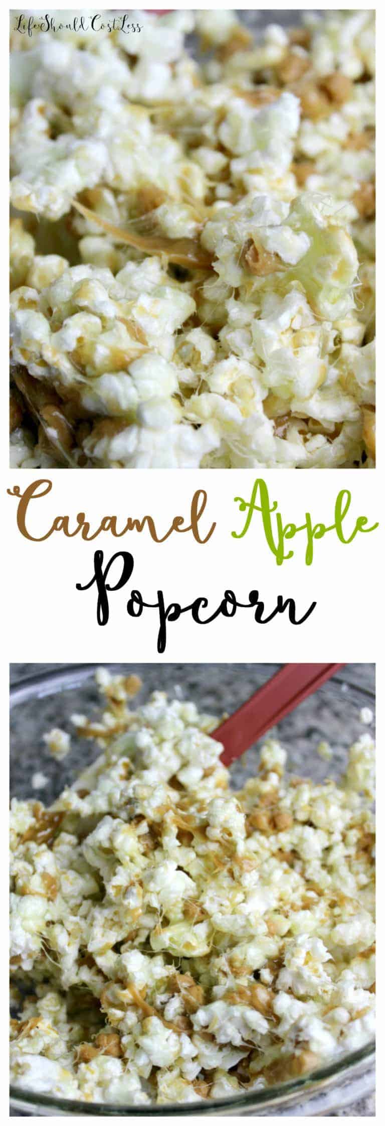 Caramel Apple Popcorn Recipe - Life Should Cost Less