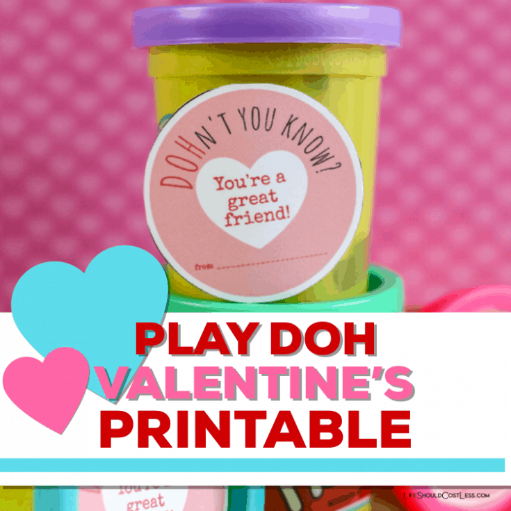 Play Doh Valentines (free printable PDF template) - Life Should Cost Less