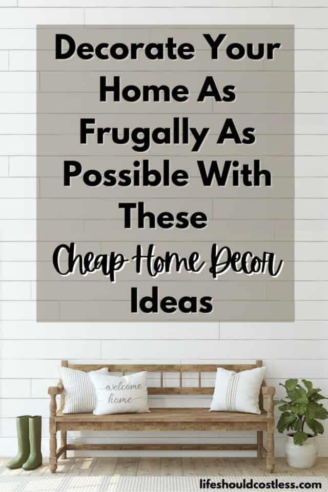 Decorate Your Home As Frugally As Possible With These Cheap Home Decor ...