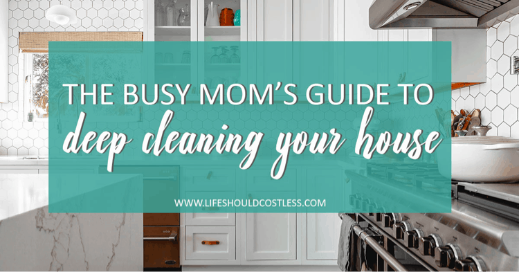 The Busy Parent’s Guide on How to Deep Clean Your House