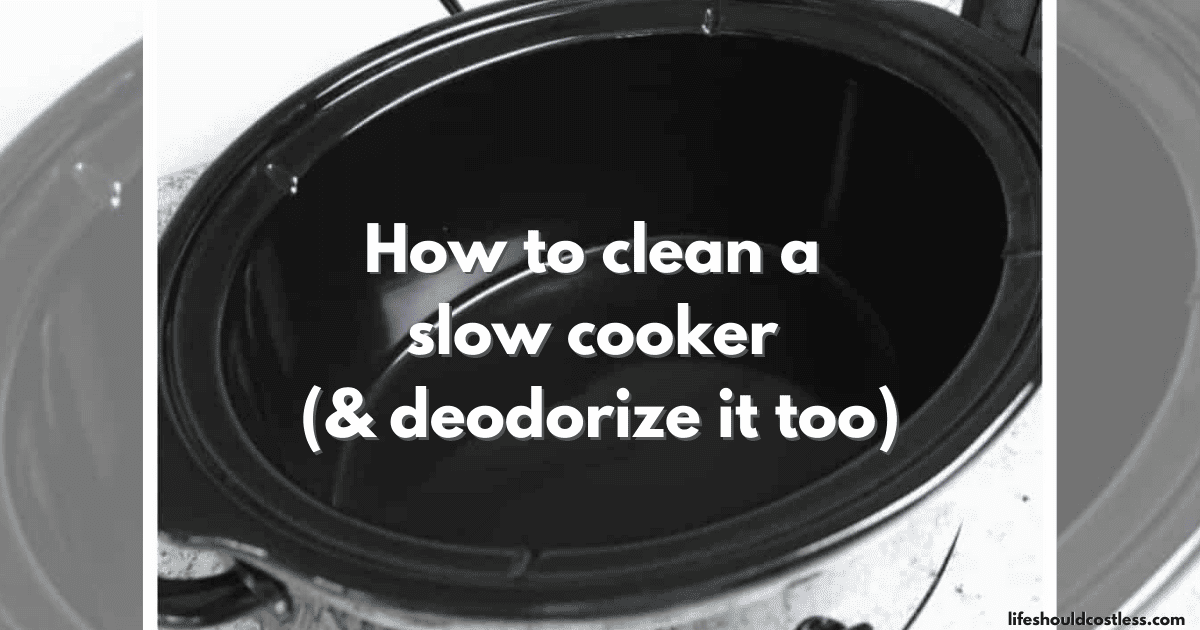 How To Clean A Slow Cooker, And Deodorize It Too (Video) - Life Should ...
