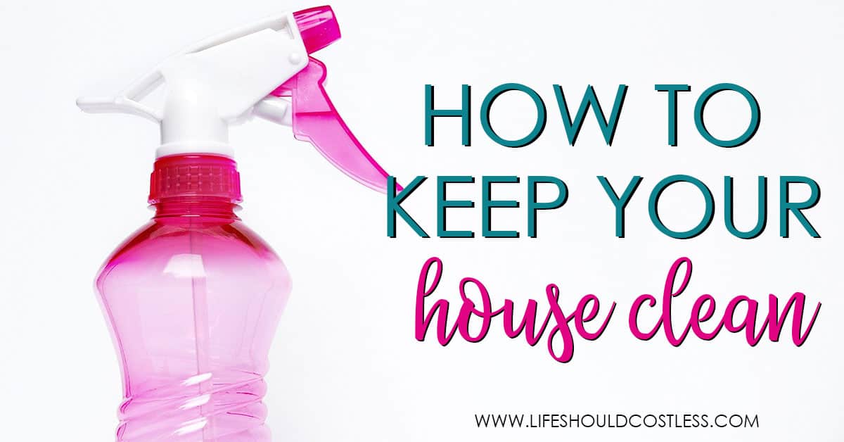 Learn How to Keep Your House Clean with These Easy Tips