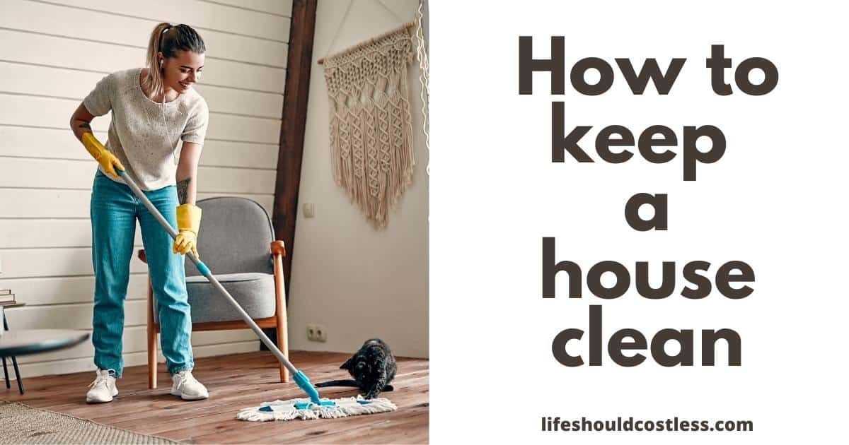 How To Keep A House Clean