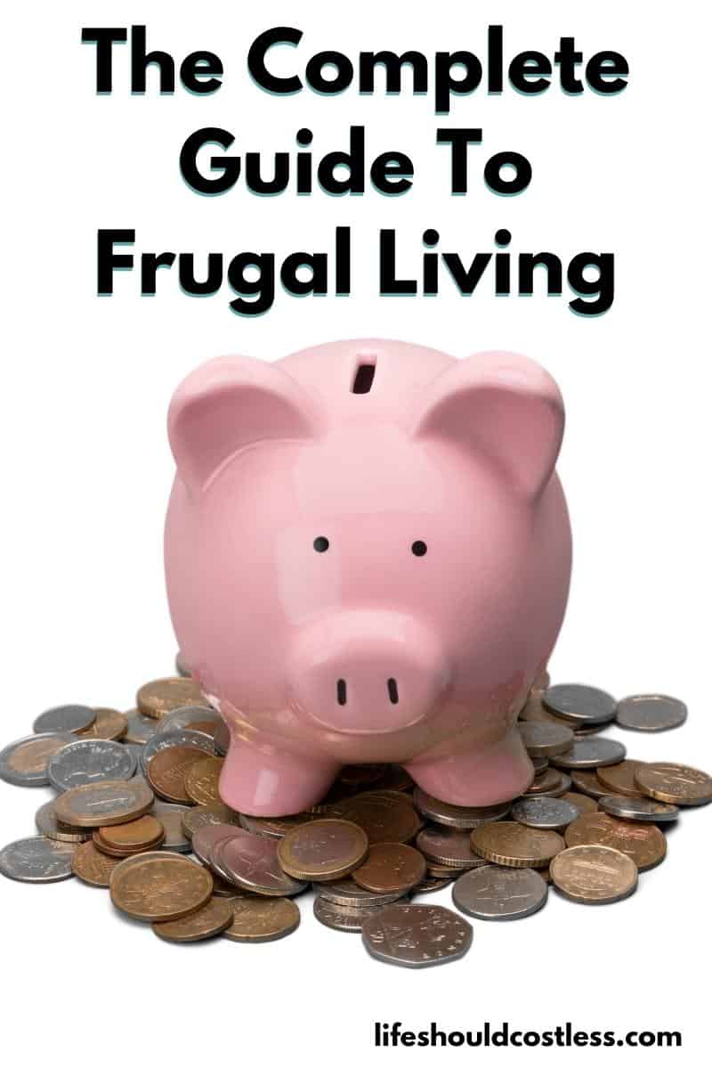 The Complete Guide To Frugal Living (video)