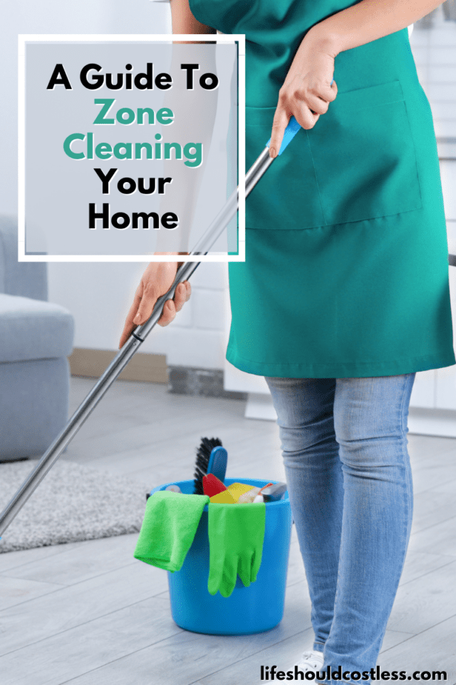 Tips For Zone Cleaning Your Home - Life Should Cost Less