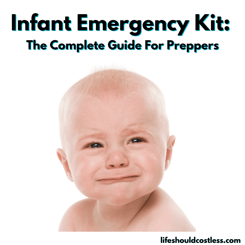 Infant Emergency Kit: The Complete Guide - Life Should Cost Less