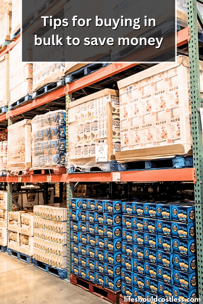 Buying In Bulk To Save Money - Life Should Cost Less