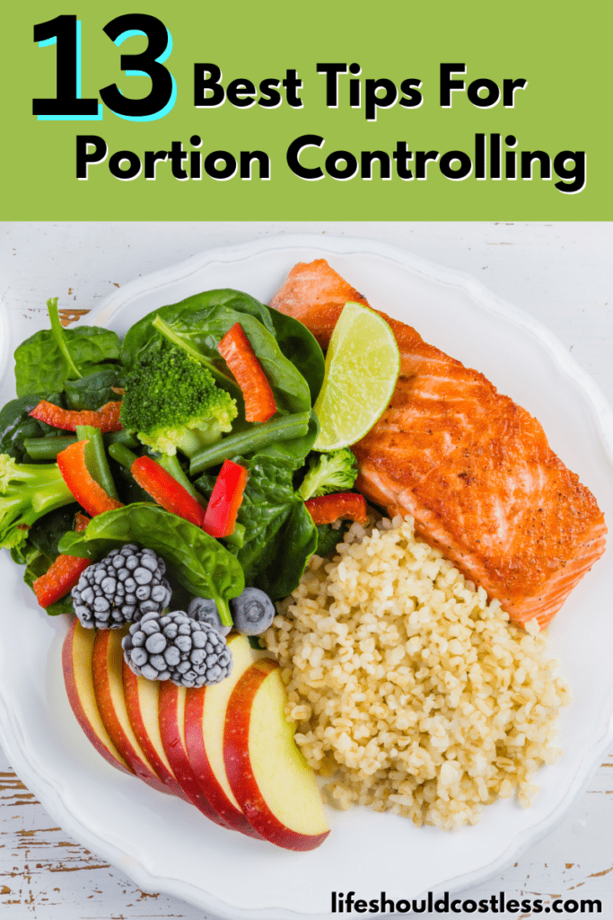 13 Best Tips for Portion Control (Video) - Life Should Cost Less